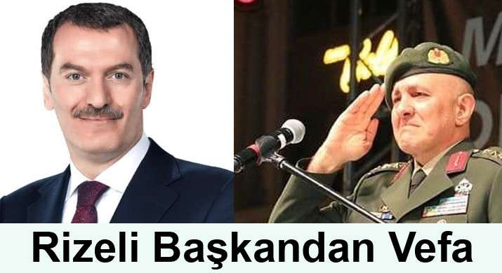 RİZELİ BAŞKANDAN RİZELİ KOMUTANA BÜYÜK VEFA